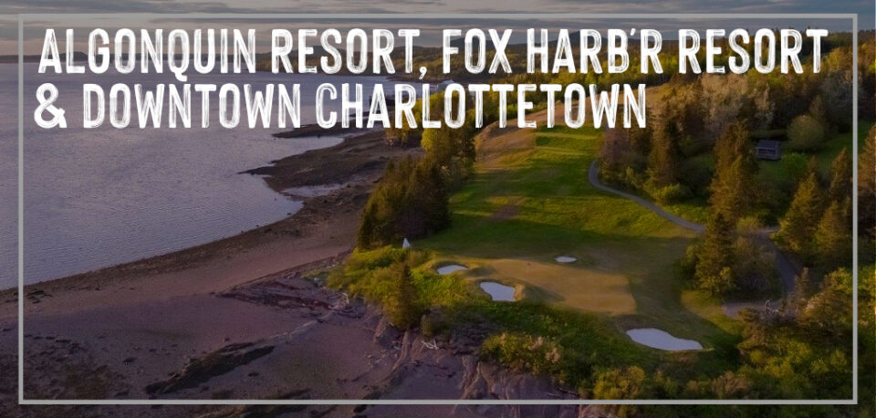 PEI Golf Packages - PEI Stay & Play - Prince Edward Island Golf Vacations